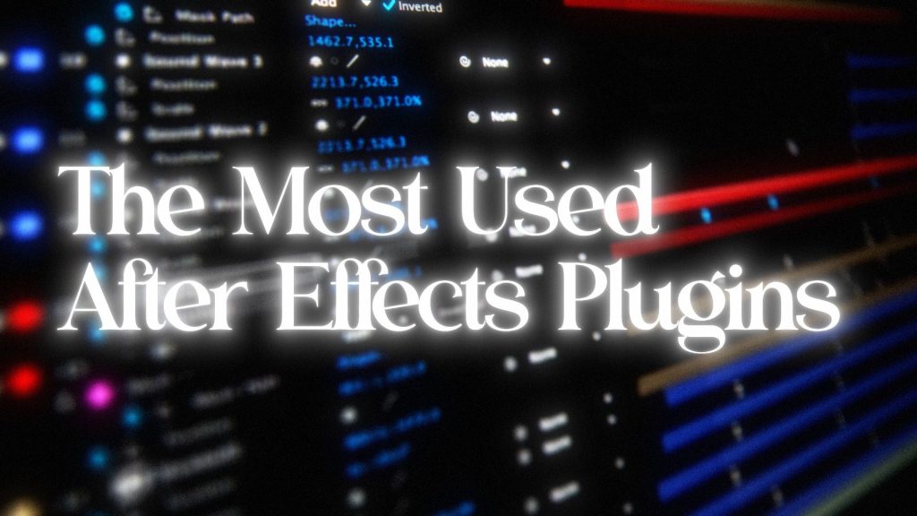 The Most Used After Effects Plugins