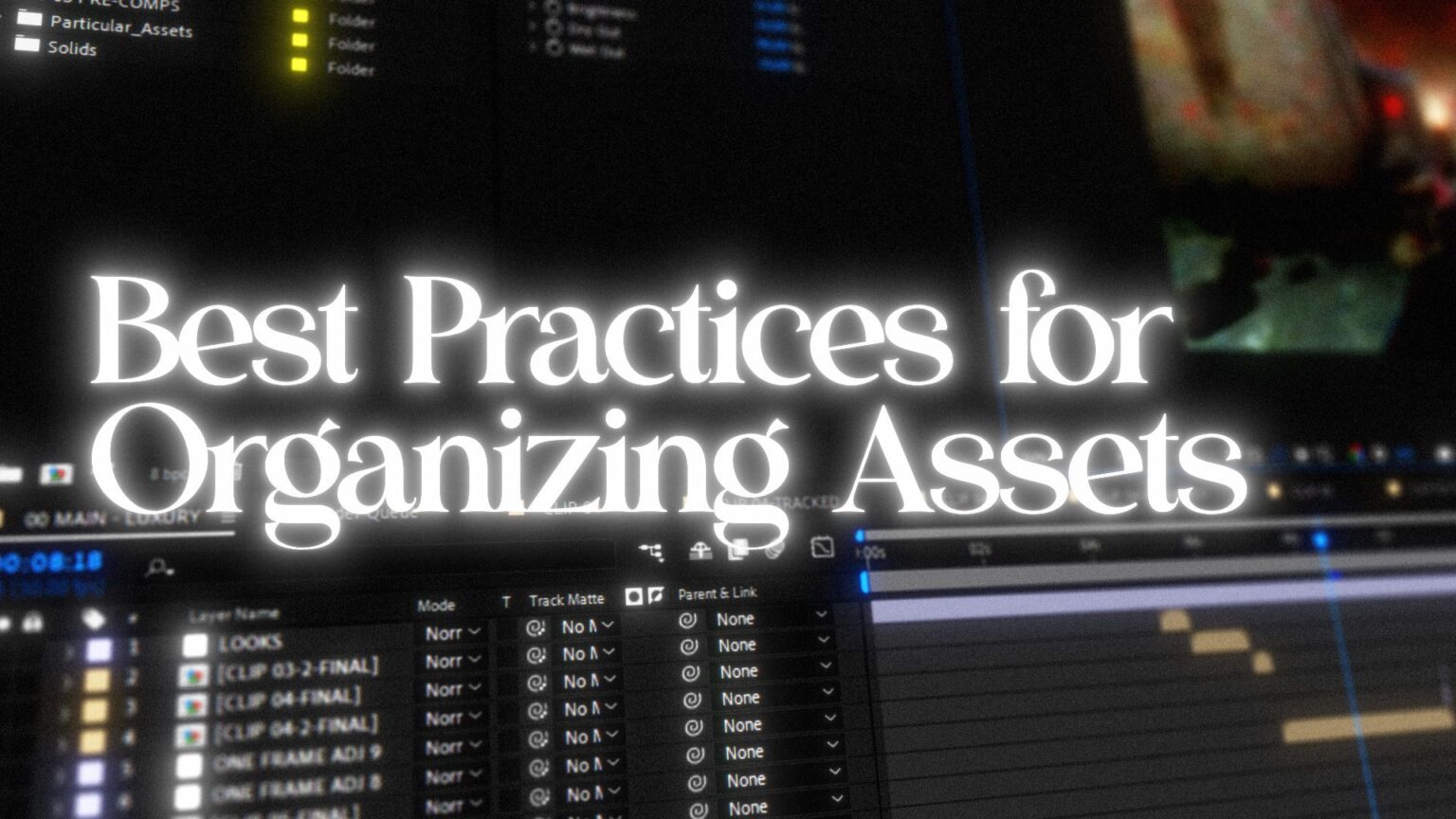 Best Practices for Organizing Assets in After Effects